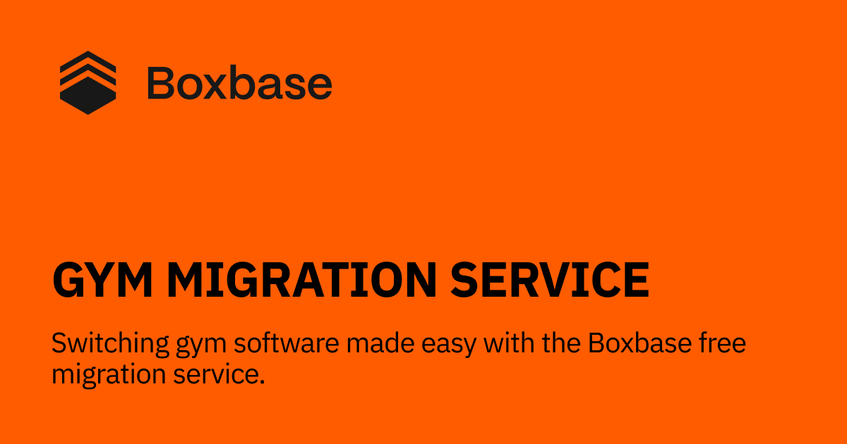 Gym Software Migration Made Easy | Boxbase Migration Service
